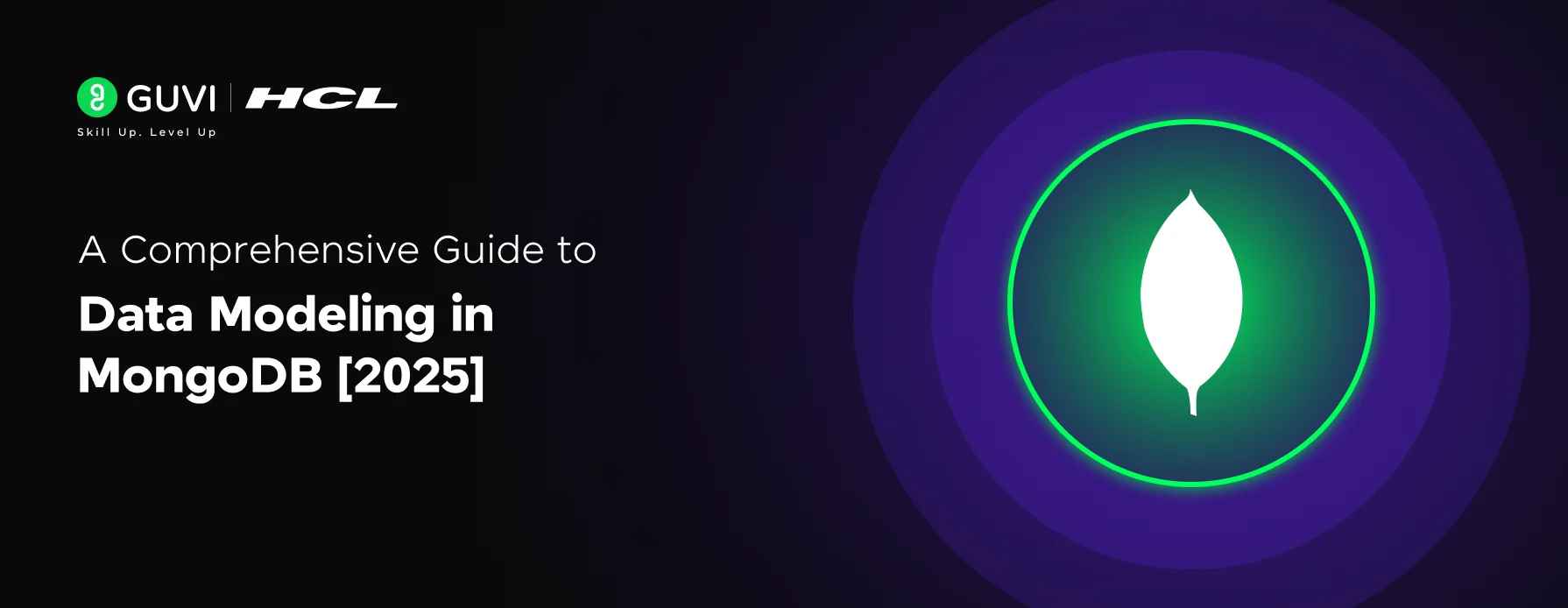 A Comprehensive Guide to Data Modeling in MongoDB [2025] - GUVI Blogs