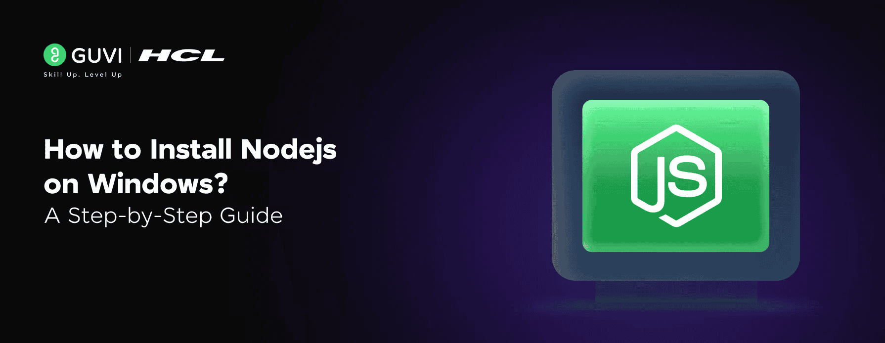 How to Install Nodejs on Windows? : A Step-by-Step Guide