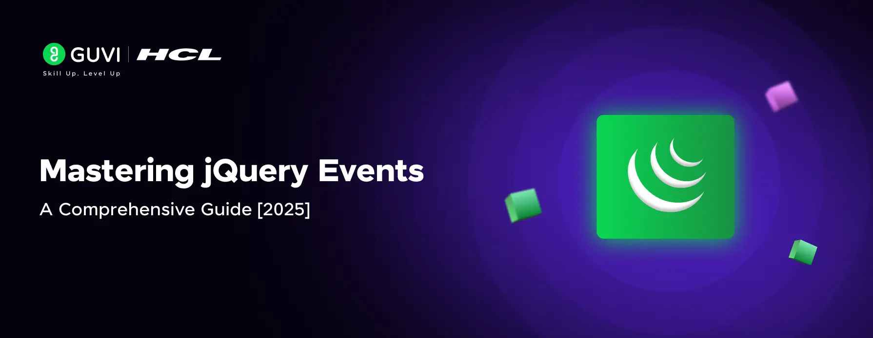 Mastering jQuery Events: A Comprehensive Guide | GUVI-Blogs