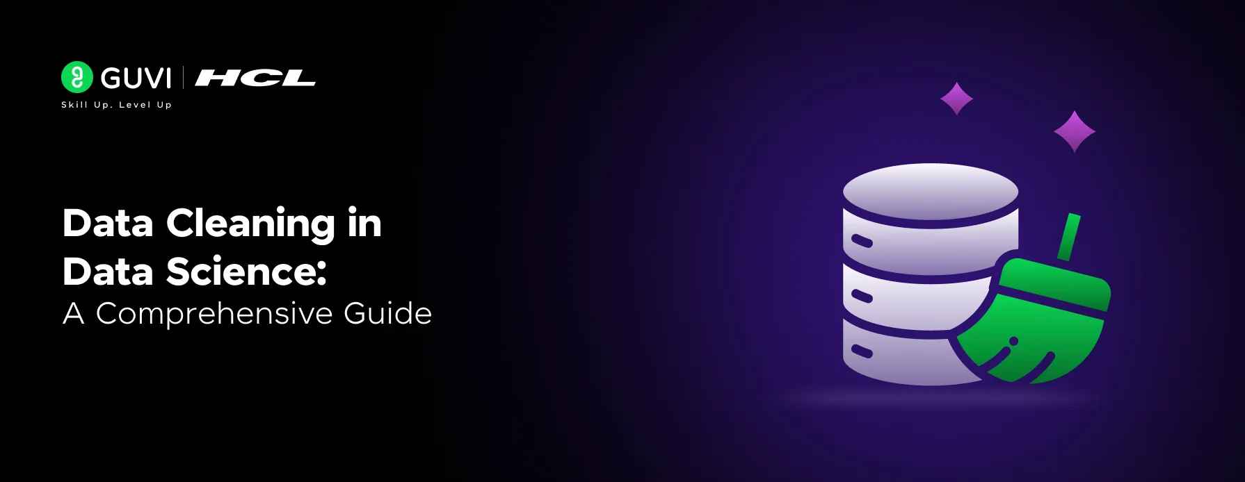 Data Cleaning in Data Science: A Comprehensive Guide | GUVI
