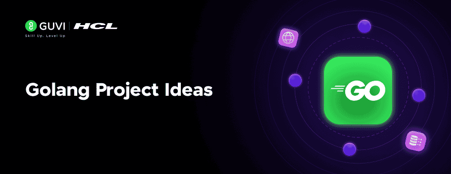 Top 15 Golang Project Ideas With Source Code in 2025
