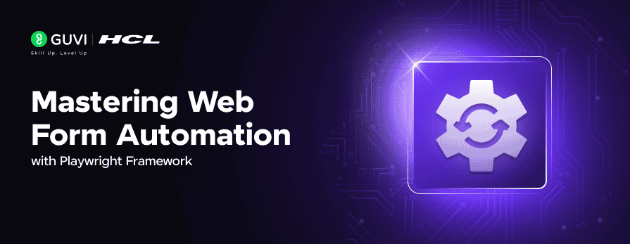 Playwright for Web Form Automation: Master It in 5 Steps