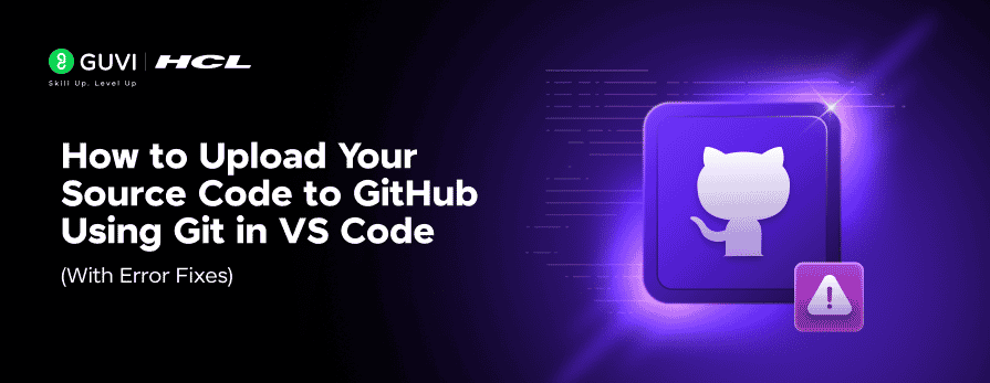 8 Easy Steps to Upload Your Source Code to GitHub Using Git
