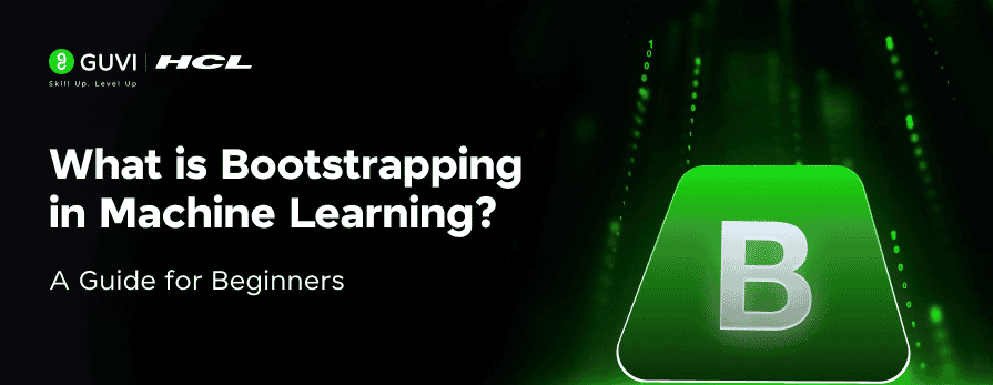 What is Bootstrapping in Machine Learning?