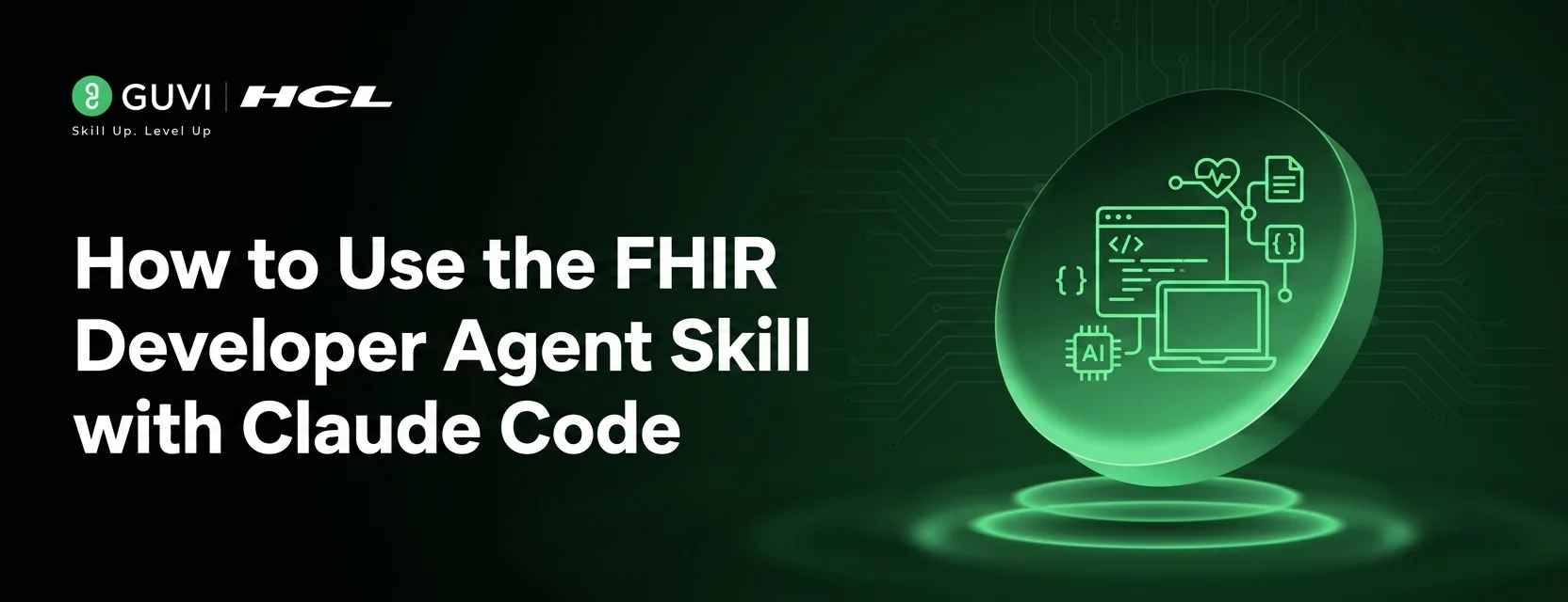 How to Use the FHIR Developer Agent Skill with Claude Code