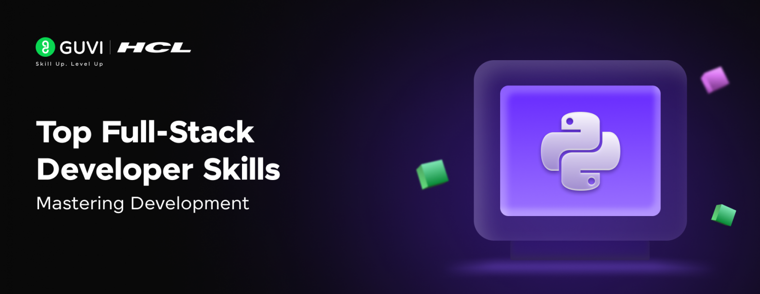 Full Stack Developer Roadmap: A Complete Guide | GUVI-Blog