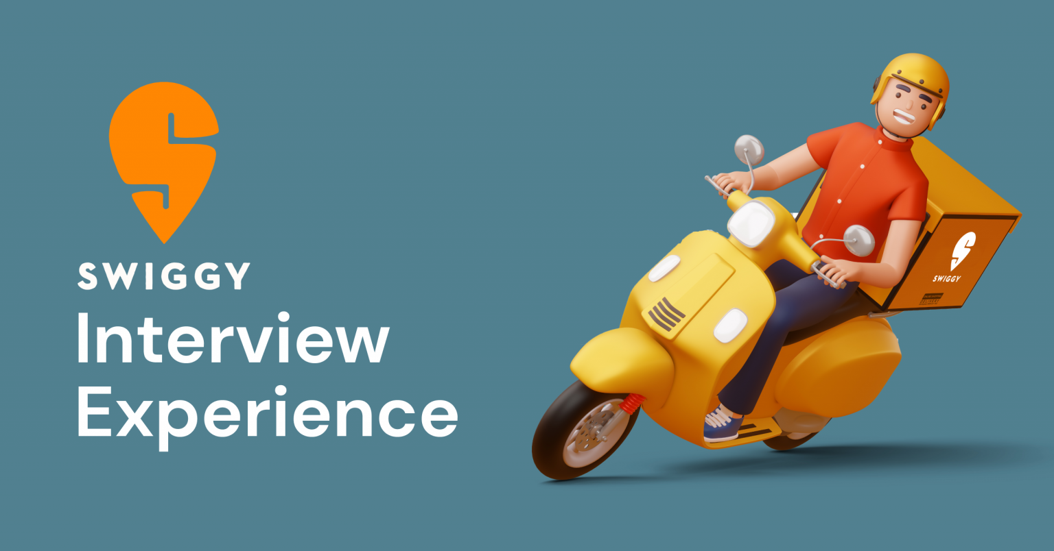 Impressive 2025 Swiggy Interview Experiences For You - GUVI Blogs