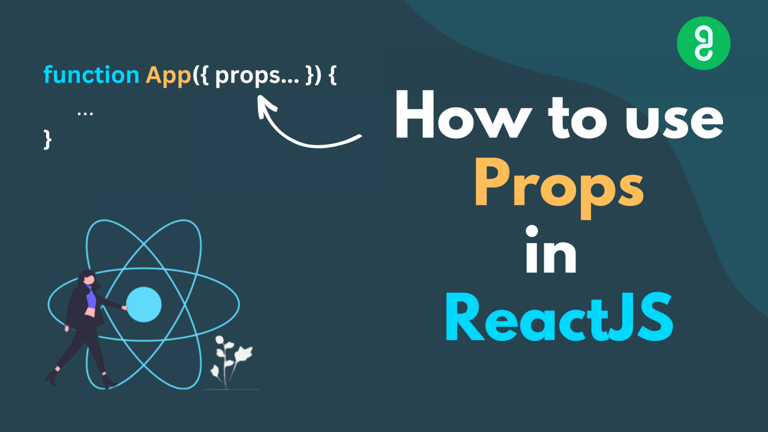 How to use Props in React [in 3 simple steps] - GUVI Blogs