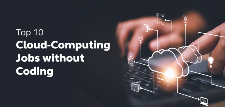 Top 10 High Paying Cloud-Computing Jobs without Coding