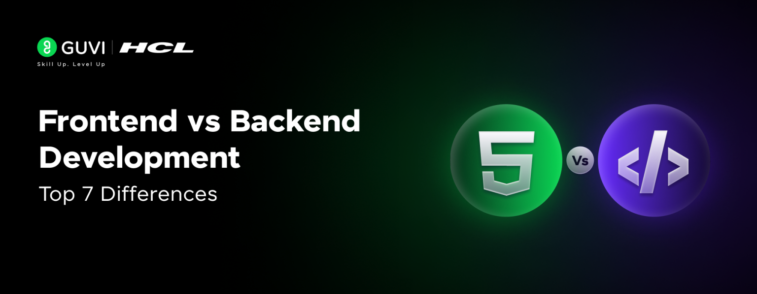 Frontend vs Backend Development: Top 7 Differences