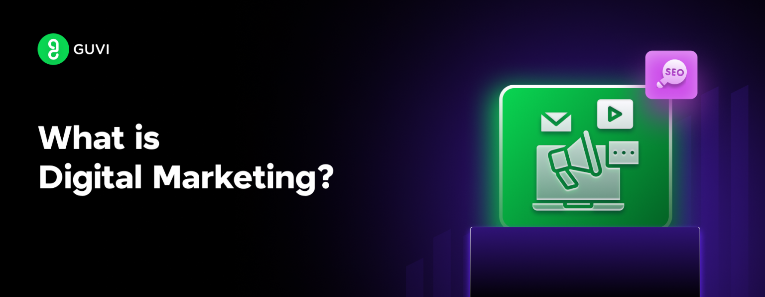 What is Digital Marketing? Everything You Need to Know