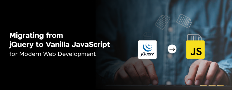 Migrating from jQuery to Vanilla JavaScript | GUVI-Blogs