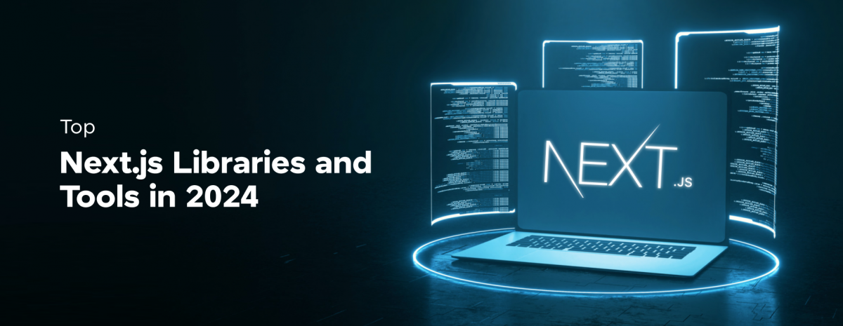 Essential Next.js Libraries and Tools [Updated] | GUVI-Blogs