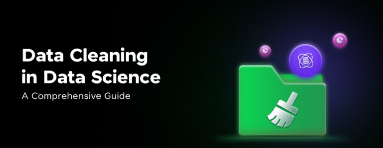 Data Cleaning in Data Science: A Comprehensive Guide | GUVI