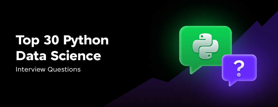 Top 30 Python Data Science Interview Questions and Answers