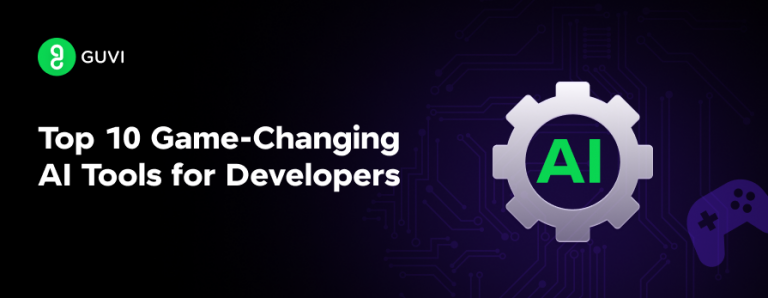 Top 10 Game-Changing AI Tools for Developers [Updated]