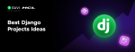 Django Project Ideas [With Source Code] | 2025