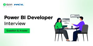 Power BI Developer Interview Questions and Answers
