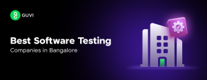 Top 10 Software Testing Companies in Bangalore
