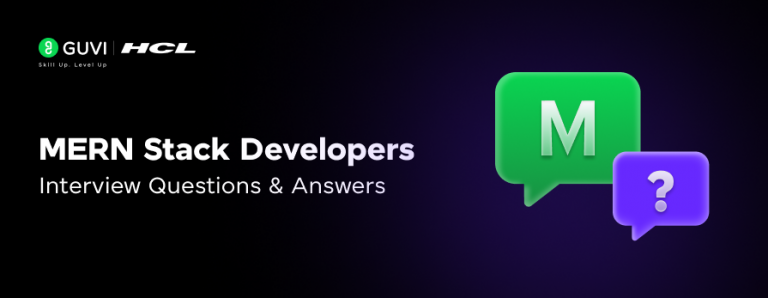 Top 30 MERN Stack Developer Interview Questions and Answers Top 30 MERN Stack Developer Interview Questions and Answers