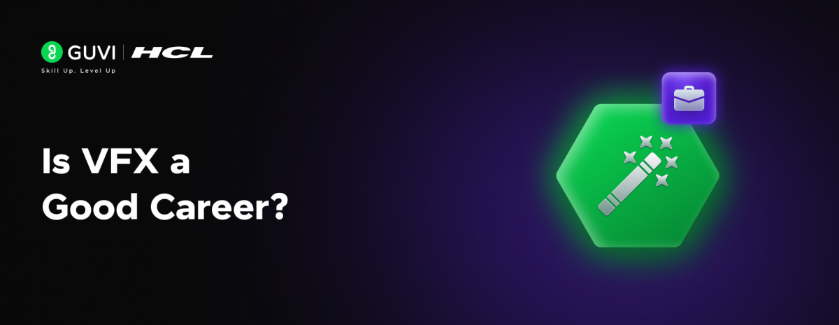 Top 13 (VFX) Visual Effects Careers: An In-Depth Guide