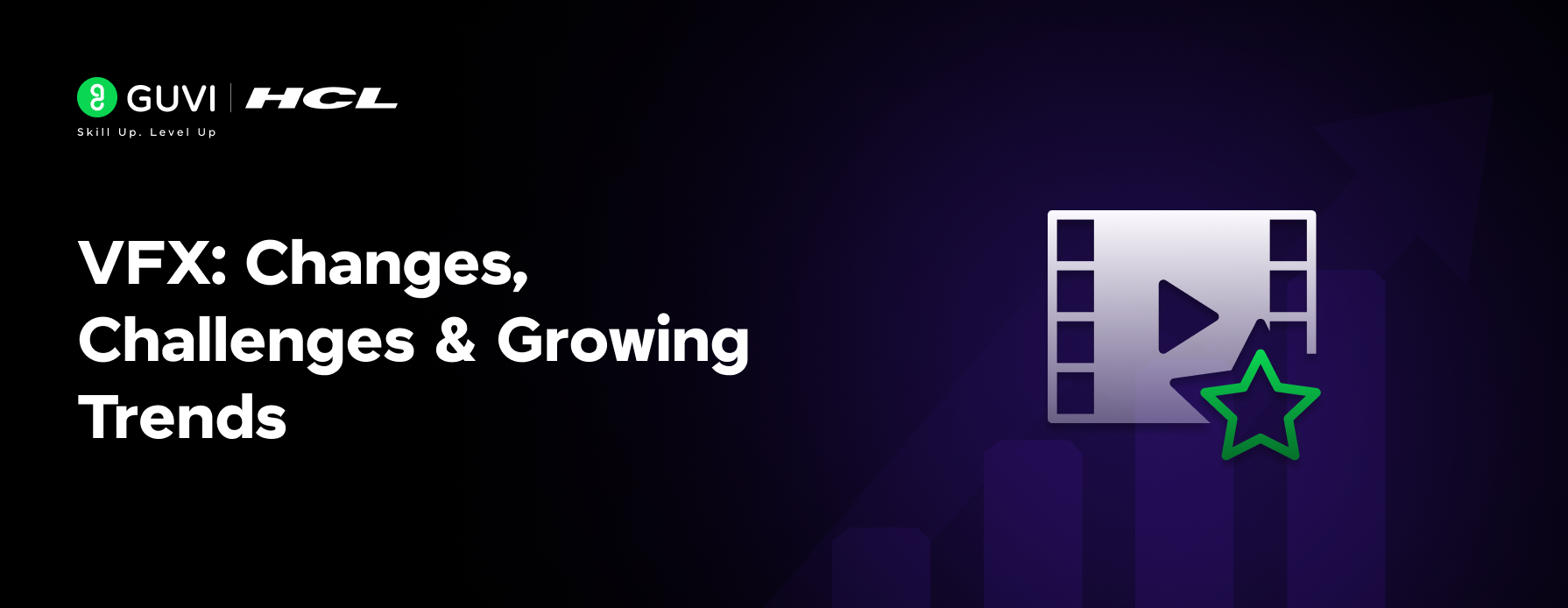 VFX 101: VFX Changes, VFX Challenges and VFX Trends
