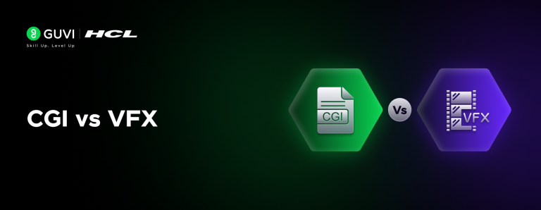 CGI vs VFX: Everything You Must Know