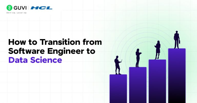 How to Transition from Software Engineer to Data Scientist