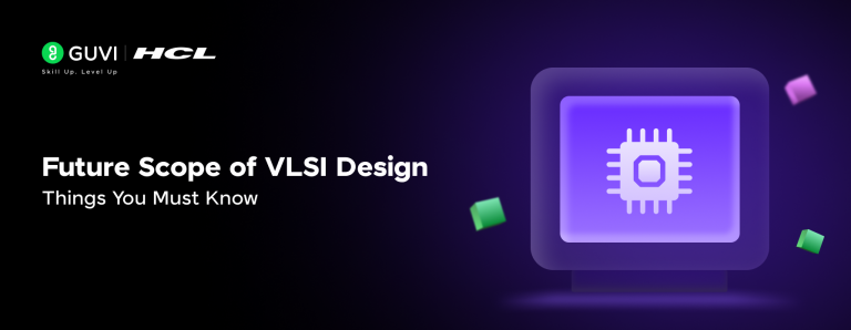 What is VLSI Design? | A Complete Guide