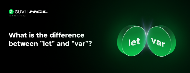 What is the difference between let and var?