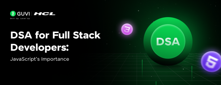 Full Stack Developer Roadmap: A Complete Guide | GUVI-Blog