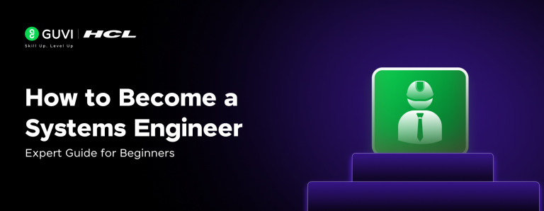 How to Become a Systems Engineer: Expert Guide for Beginners [2025]
