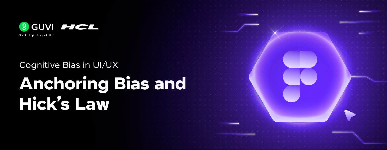 Understanding Anchoring Bias and Hick’s Law in 3 Simple Steps