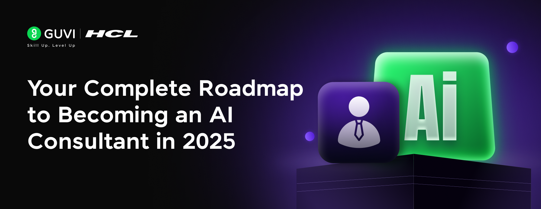 How to become an AI Consultant in 2025 | A Complete Roadmap