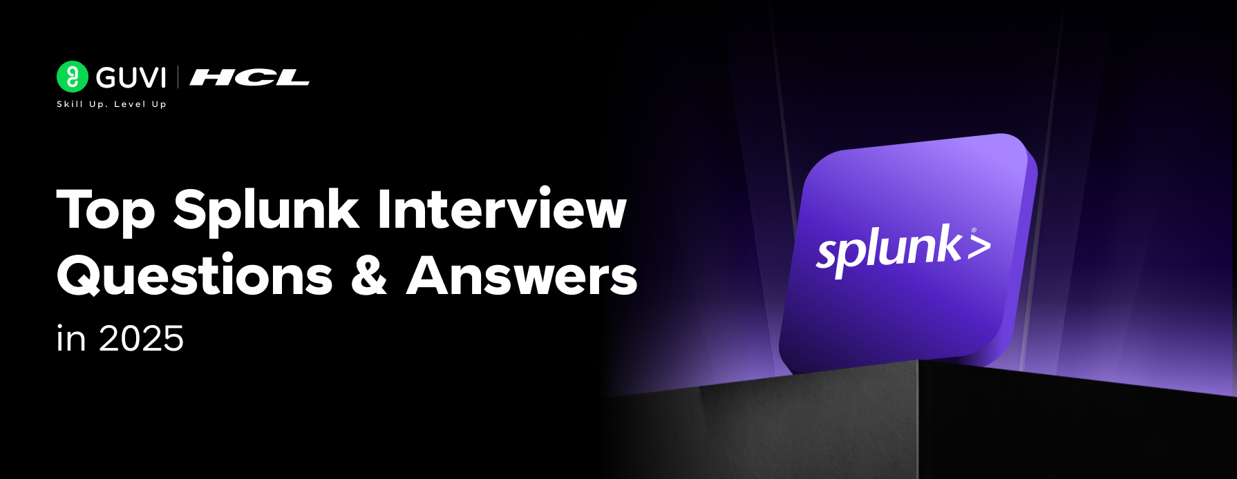 Top Splunk Interview Questions & Answers in 2025