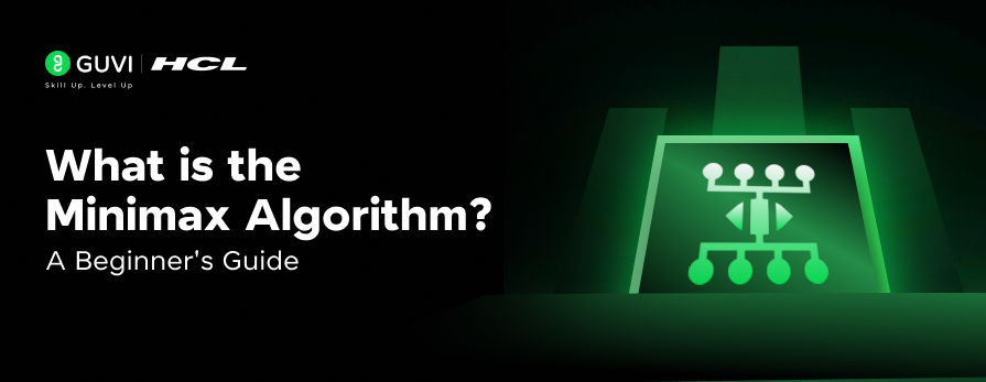 What is the Minimax Algorithm? A Beginner's Guide