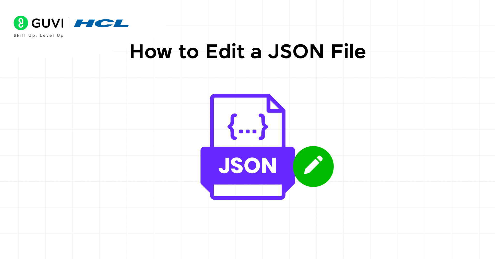 How to Open a JSON File? A Complete Guide on Creating JSON