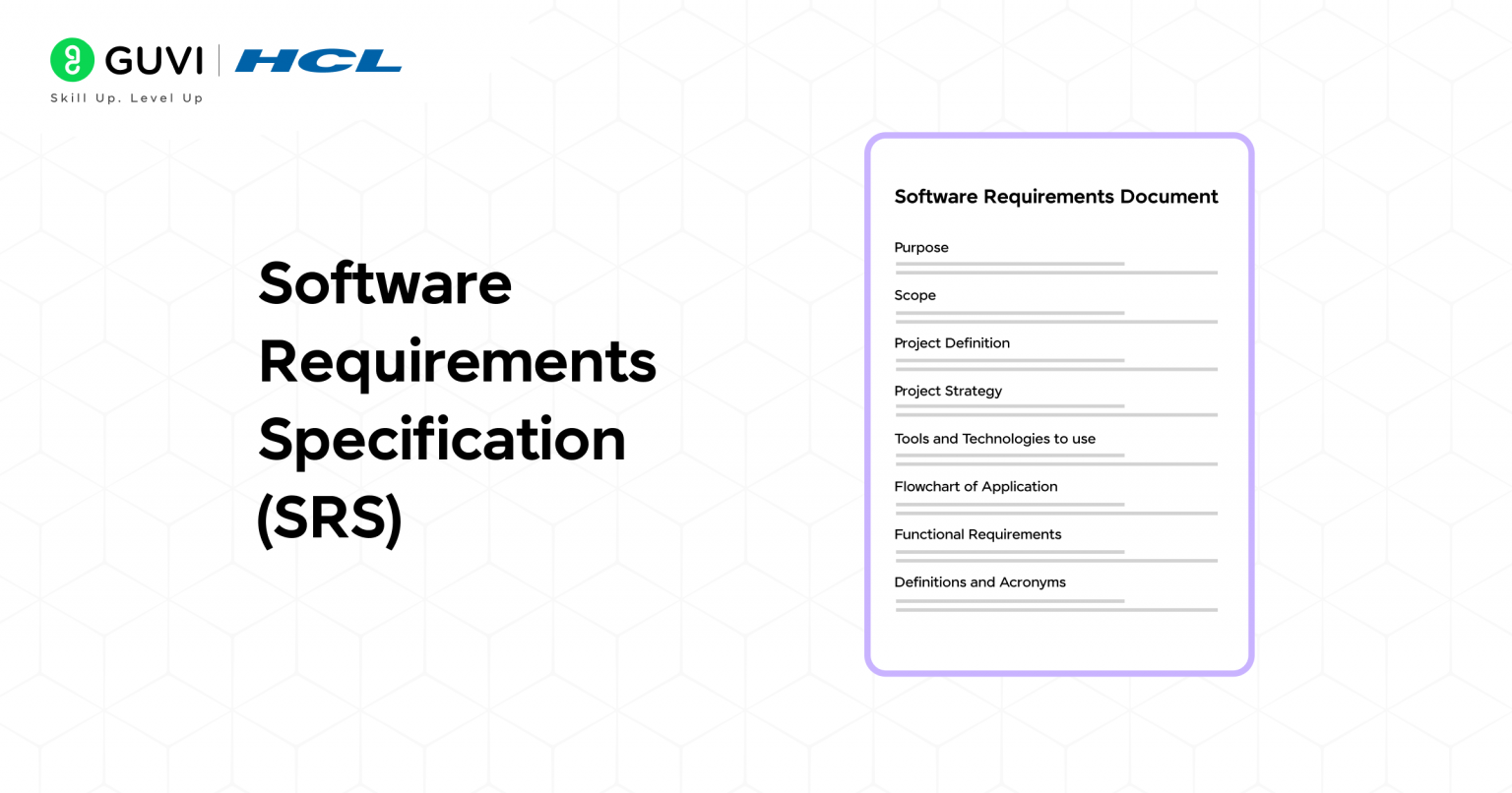 Software Requirements Specification (SRS): Everything You Should Know ...
