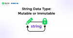 Is a String Mutable in Python? Let’s Have a Look